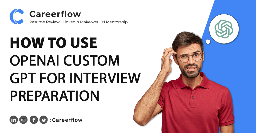 How to Create and Use Custom GPT for Interview Preparation